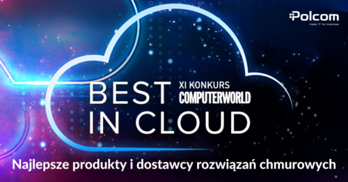 Rozwiązania Polcom nagrodzone w konkursie Best in Cloud 2023 | Polska ...